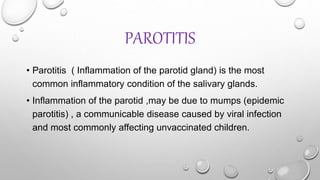 DISORDERS OF THE SALIVARY GLANDS.pptx