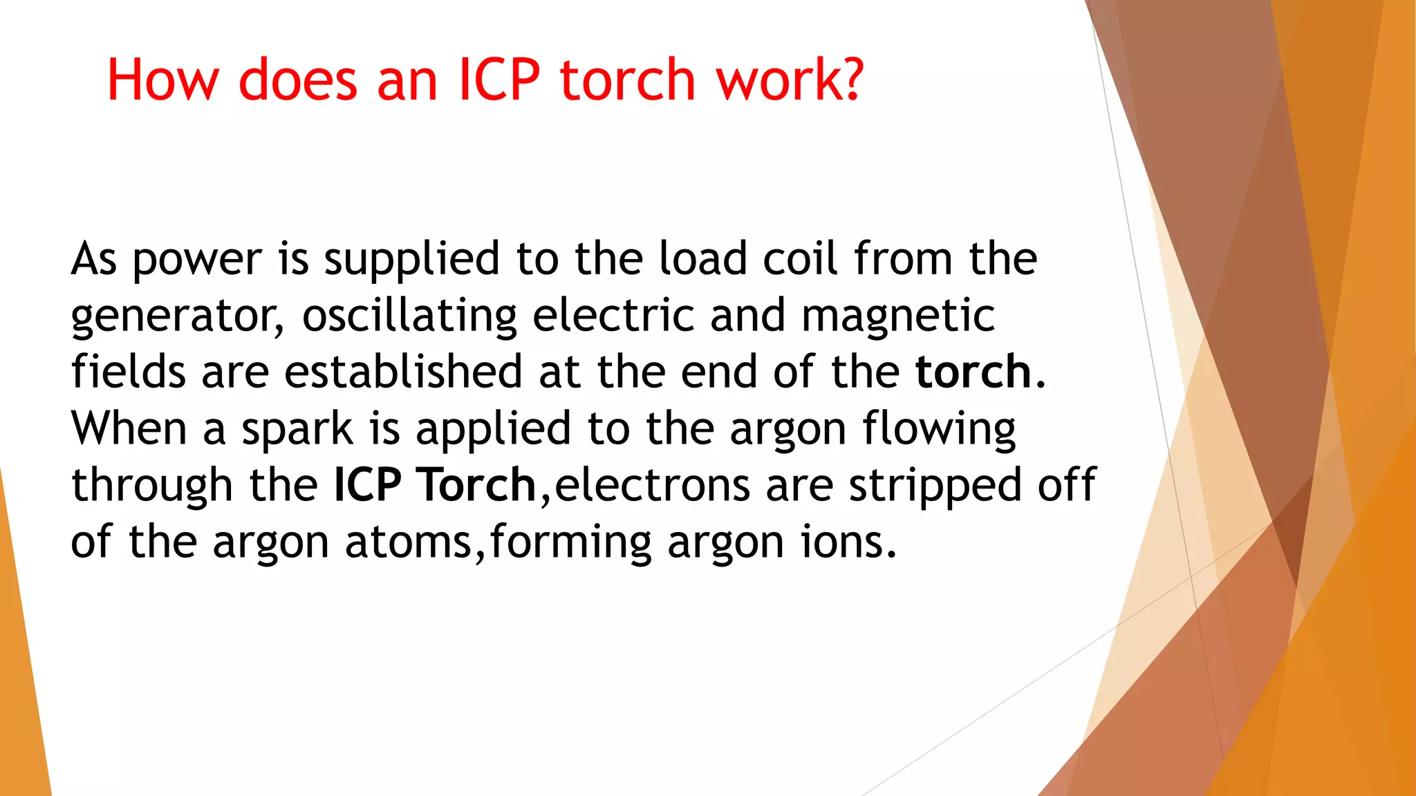 Inductively Coupled Plasma Torch | PPTX