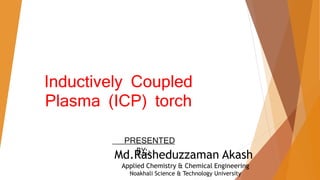 Inductively Coupled Plasma Torch | PPTX