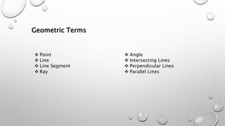 Geometric Terms ,Types Of Angles and Angle Relationships | PPTX ...