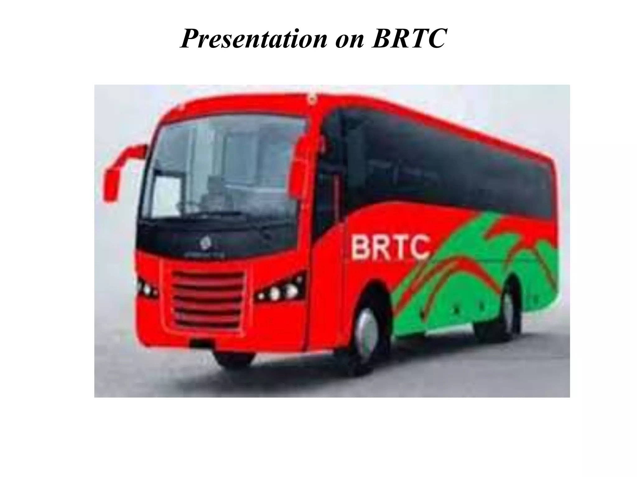 Bangladesh Road Transport corporation-BRTC | PPTX