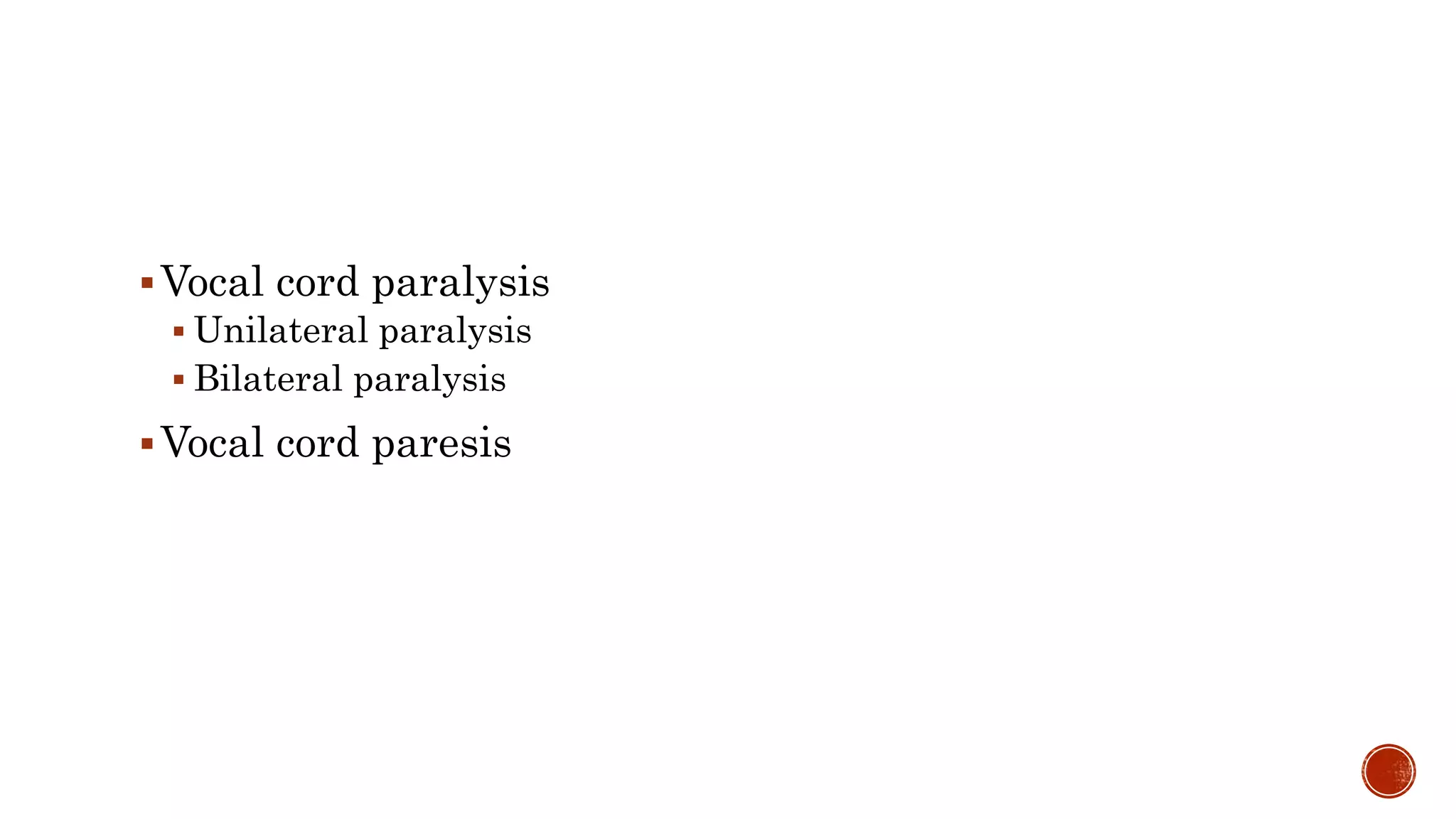 Vocal fold paralysis/ Paresis full | PPTX