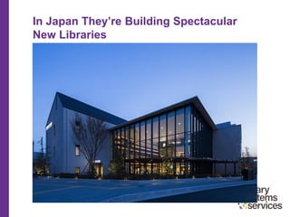 New model for public libraries from japan | PPT