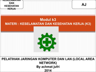 Modul k3 | PPT