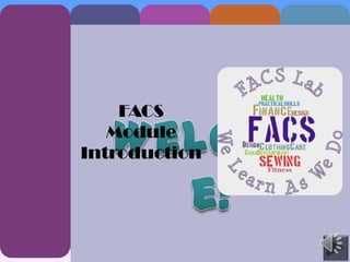 FACS Lab New Module Intro | PPT