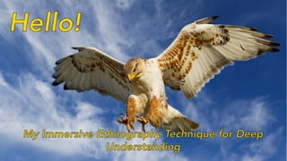 An Immersive Ethnography Technique for deep understanding | PDF