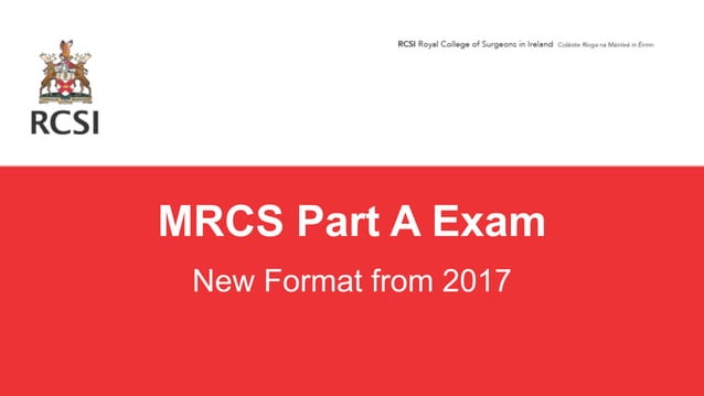 New MRCS Part A Exam format | PPTX | Surgery | Medical Health
