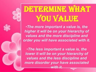 determine what you value, how you think | PPT
