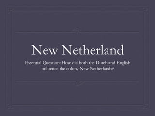 New Netherlands | PPTX