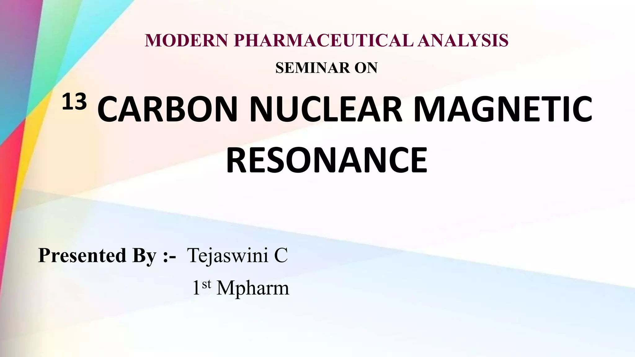 CARBON 13 NMR | PPTX