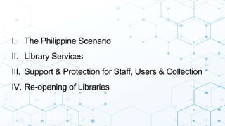 The New Normal: Library Services in the Philippines amidst COVID-19 | PPTX