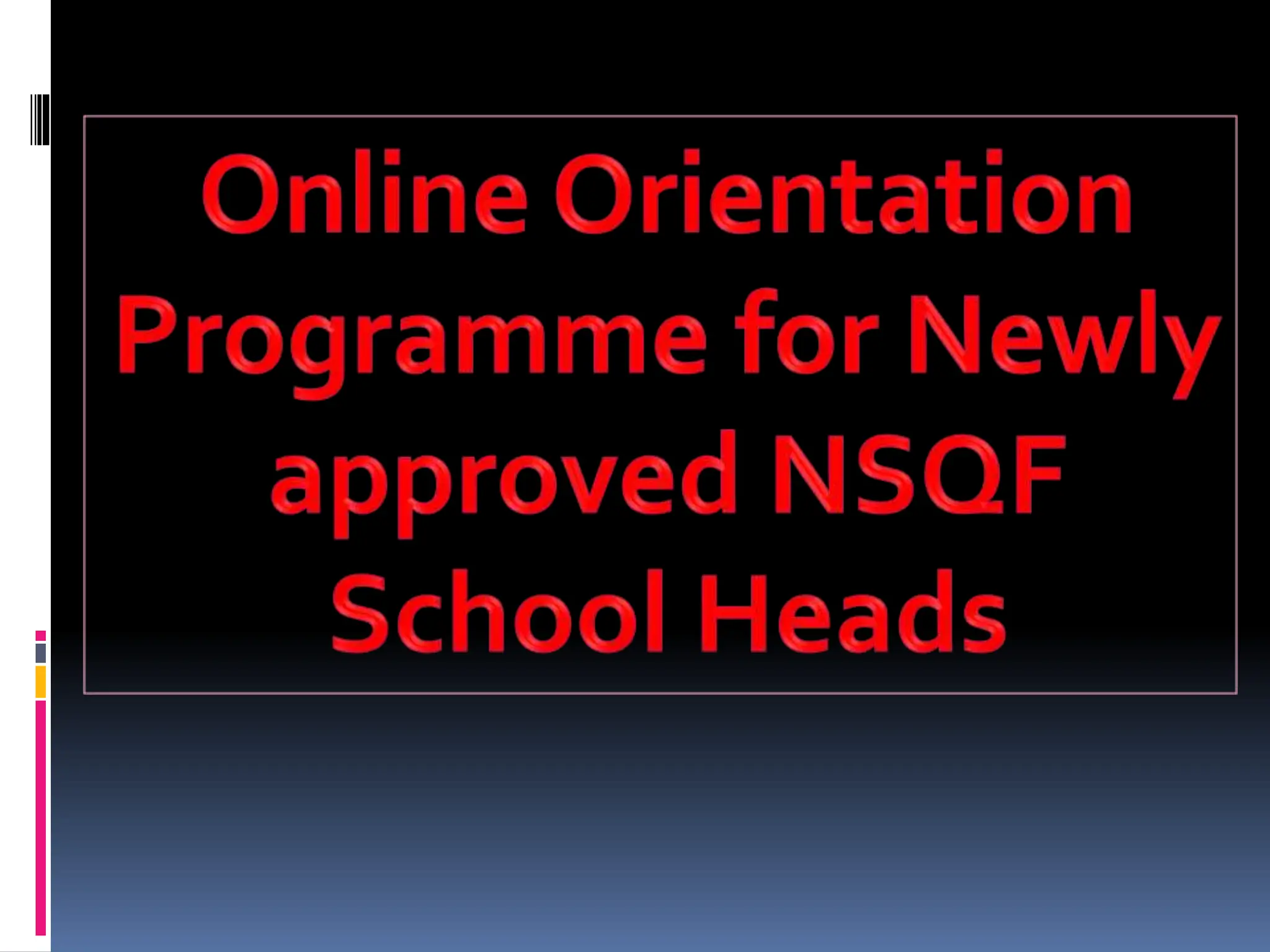 NEW NSQF SCHOOLS ORIENTATION FINAL PPT.pptx