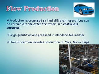 Production: Methods, Characteristics, Function and Goals | PPTX