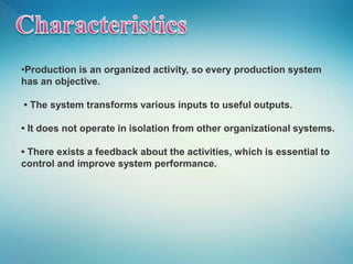 Production: Methods, Characteristics, Function and Goals | PPT