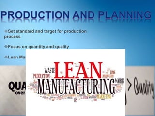 Production: Methods, Characteristics, Function and Goals | PPTX
