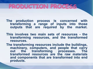 Production: Methods, Characteristics, Function and Goals | PPT