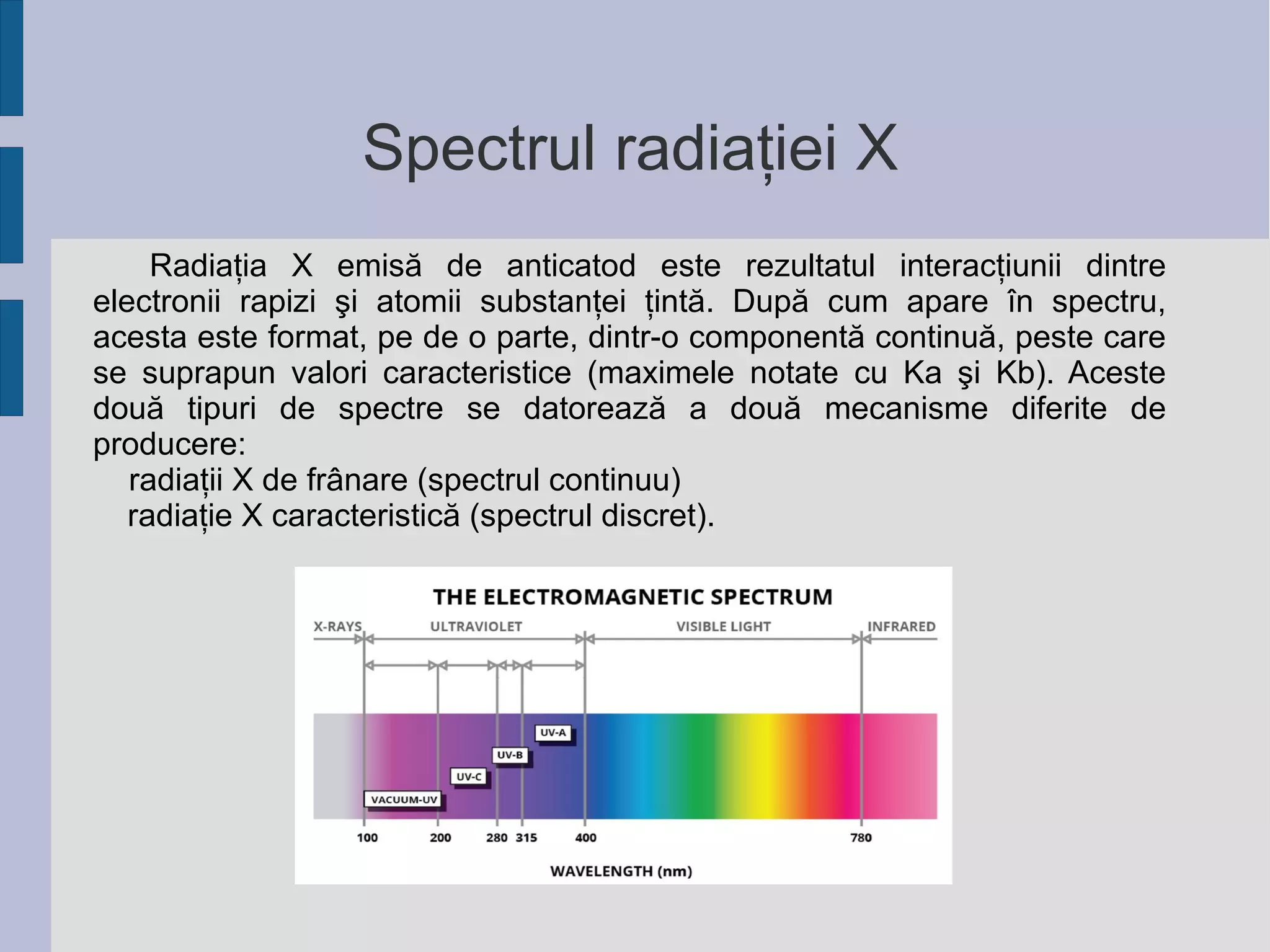 Radiatii X | ODP