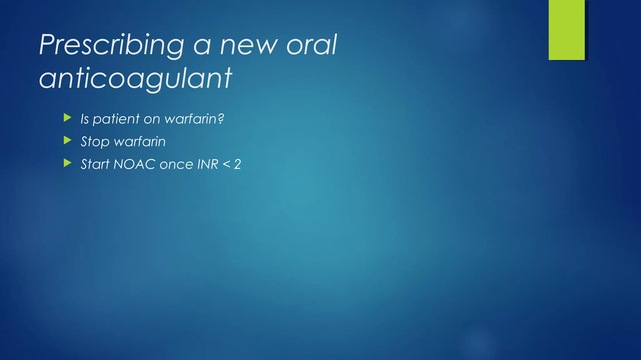 New oral anticoagulants (NOAC) WATAG guidelines | PPT