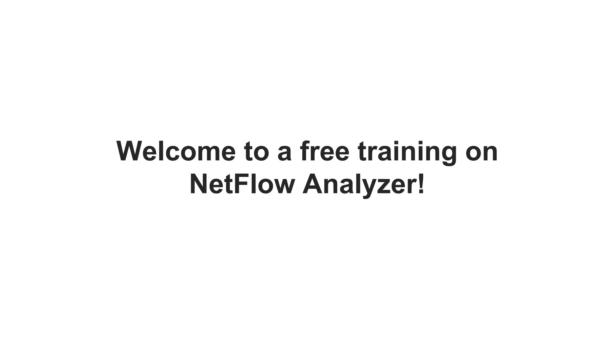 NetFlow Analyzer Training Part II : Diagnosing and troubleshooting traffic issues faster | PPTX