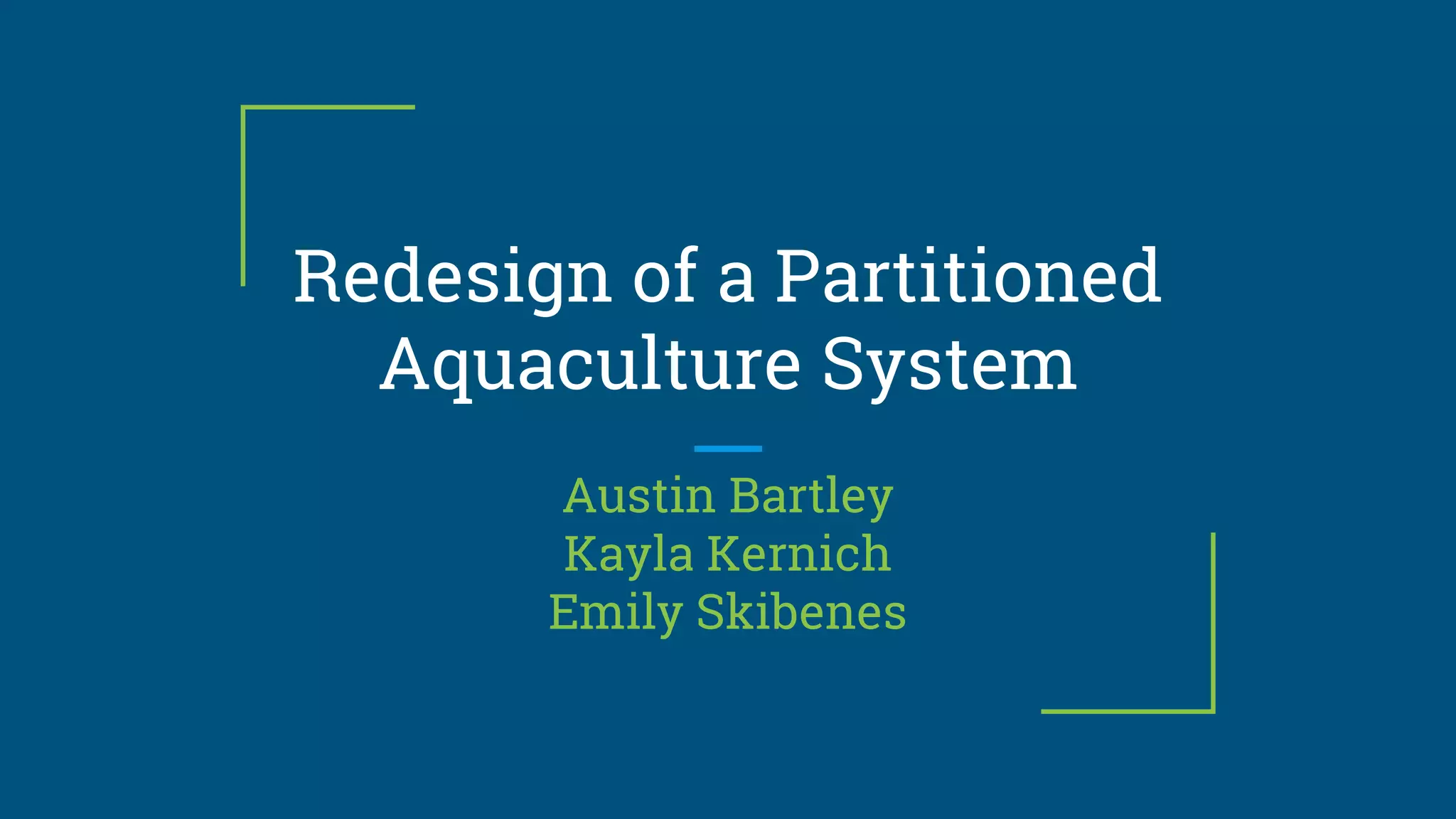 Design of a Partitioned Aquaculture System | PPTX