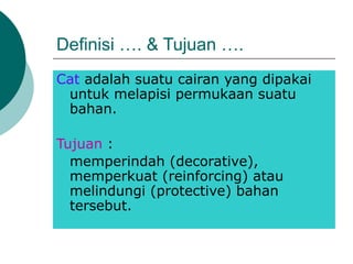New Pembuatan Cat, pembuatan cat berdasarkan klasifikasi bahan kiminya.pptx