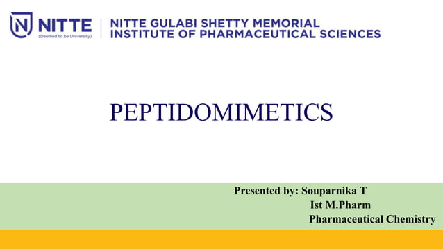 PEPTIDOMIMETICS.(MPHARM ,BPHARM,MSC,BSC | PPTX