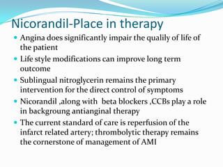 New pharmocological agents in the management of angina nicorandil | PPTX