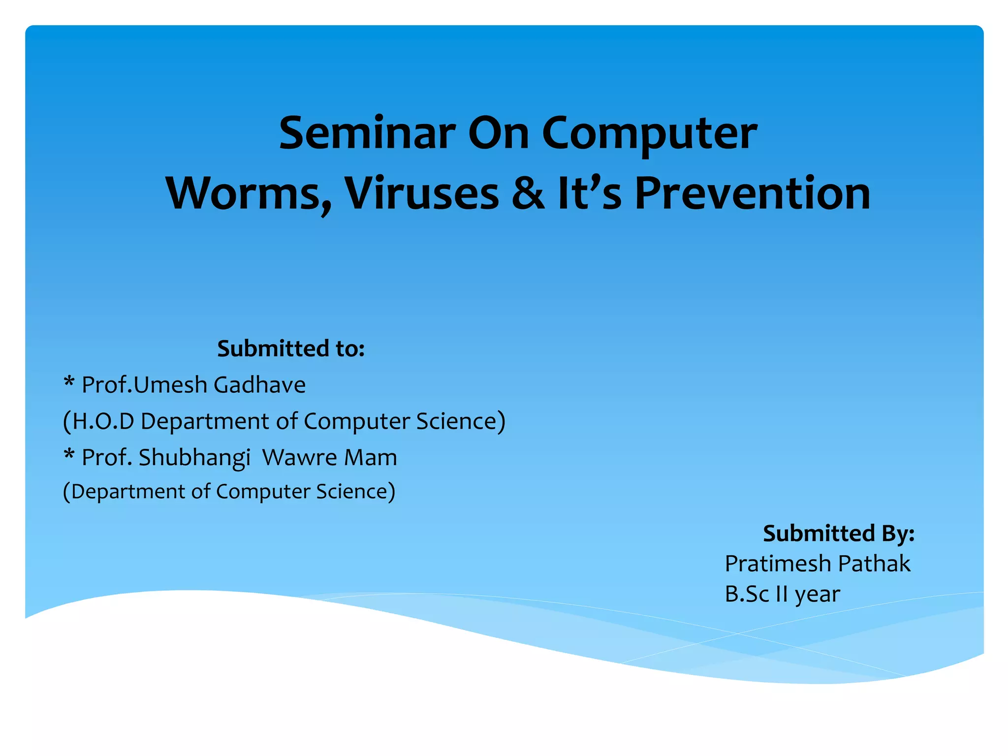 Computer worms viruses and Prevention | PPTX