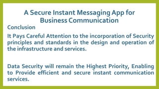Secure Instant Messaging App | PPTX