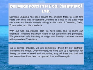 Delmege Forsyth & Co. (Shipping) Ltd. | PPTX