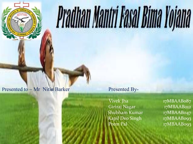 PRADHAN MANTRI FASAL BIMA YOJNA | PPTX