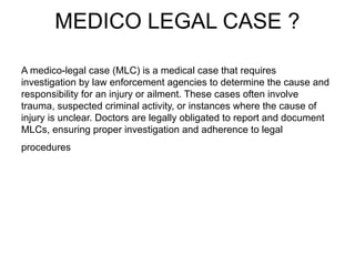 MANAGEMENT OF MEDICO LEGAL CASES IN HOSPITAL | PPTX