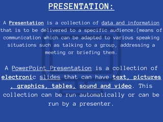 presentation about microsoft power point | PPTX