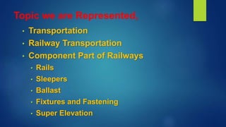 Introduction to componet parts of railway. | PPTX