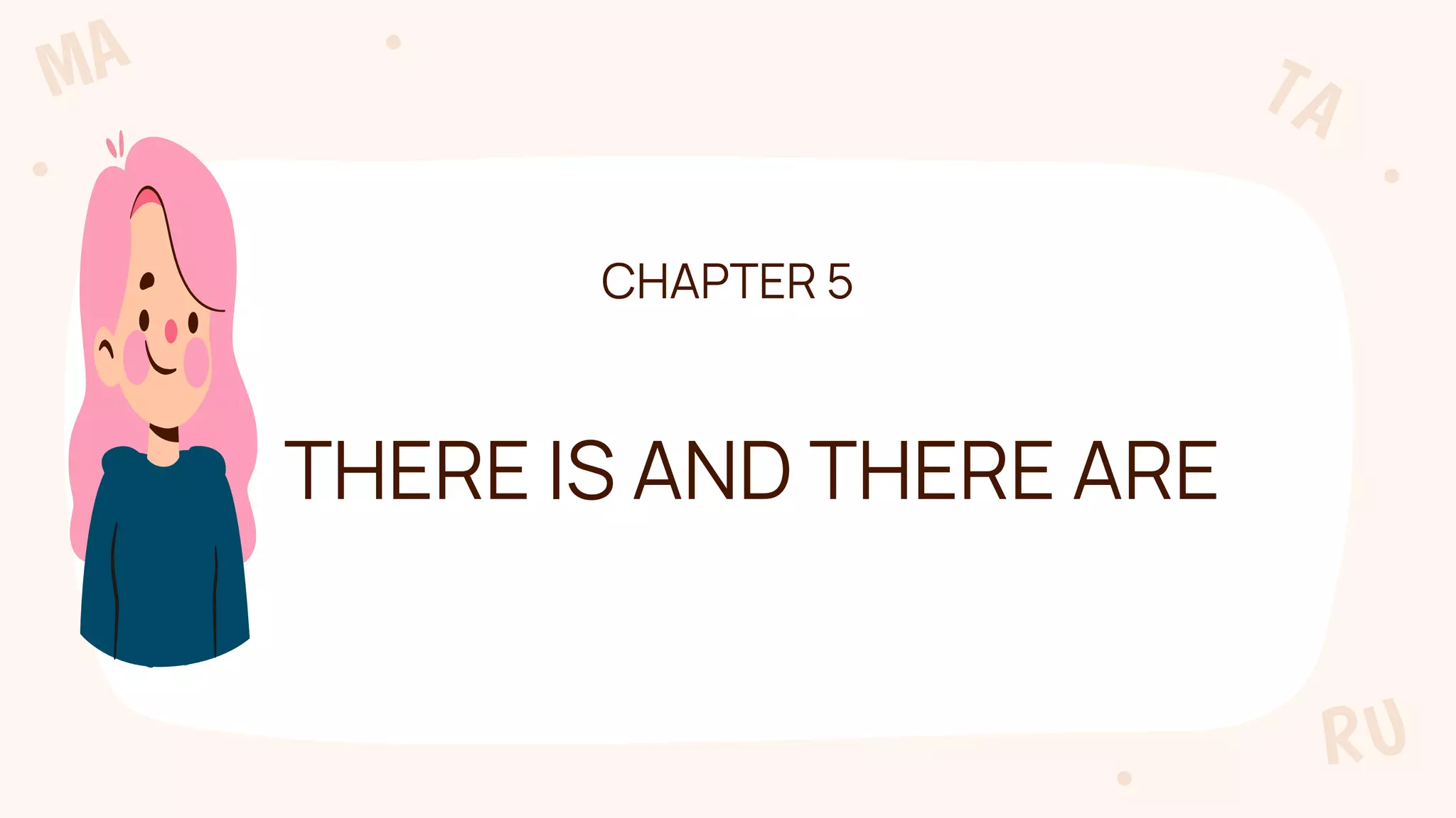 NEW PPT THERE IS THERE ARE.pptx