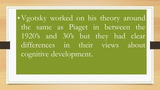 Vgotsky Socio - Cultural Theory of Cognitive Development.pptx