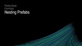 Improved Prefab Workflow | PPTX