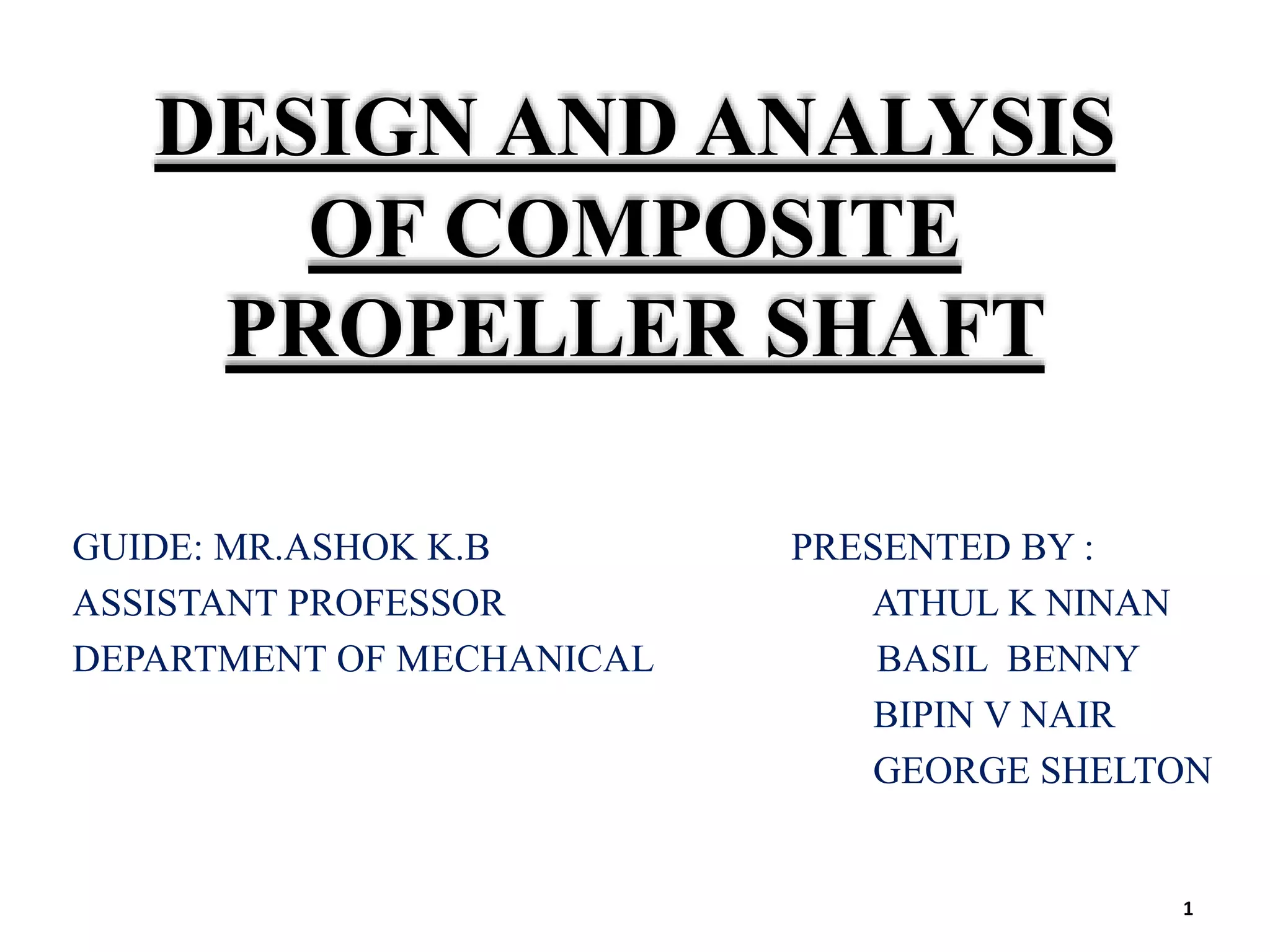 DESIGN AND ANALYSIS OF COMPOSITE PROPELLER SHAFT | PPT