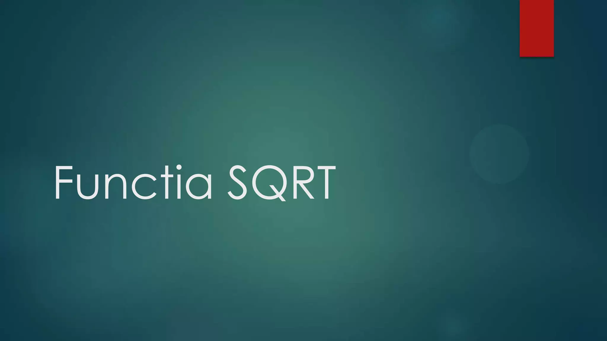 Functia sqrt | PPT