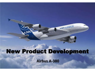 New product development Airbus A380 | PPTX