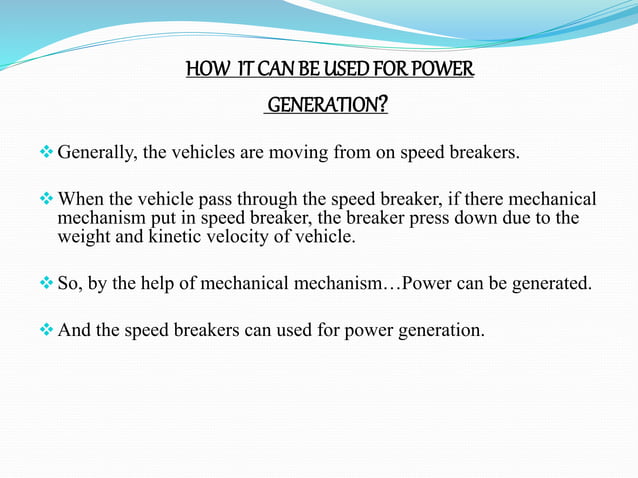 Power generation using speed breaker | PPTX