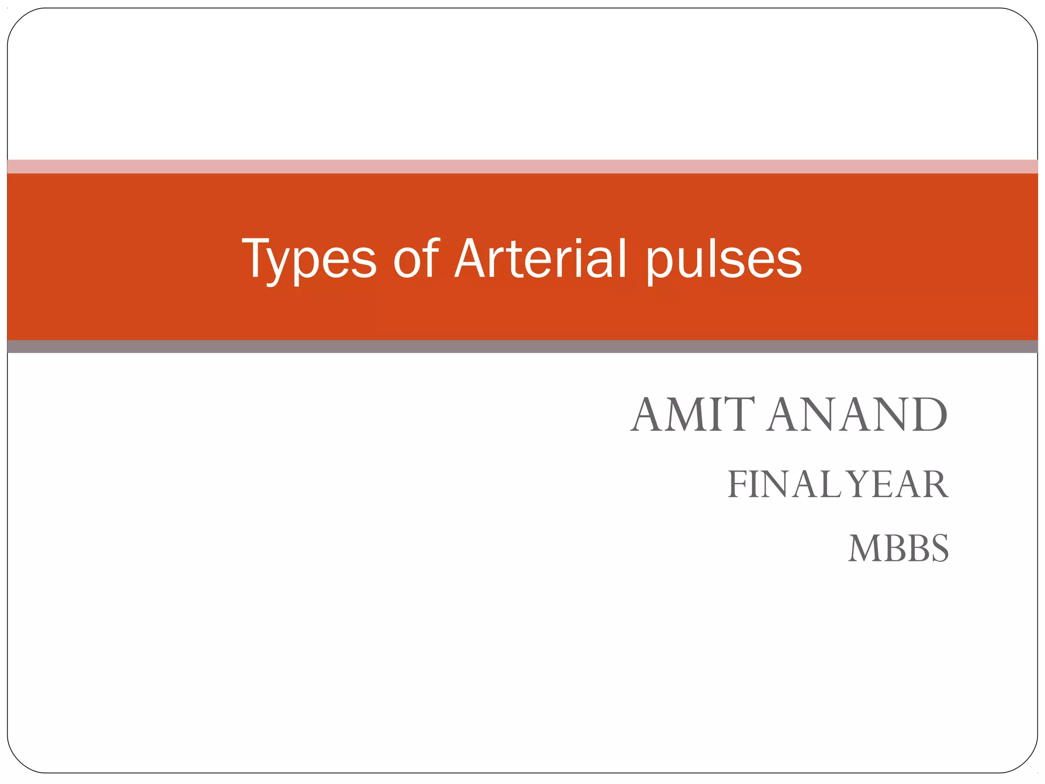 Types of Arterial pulses | PPT