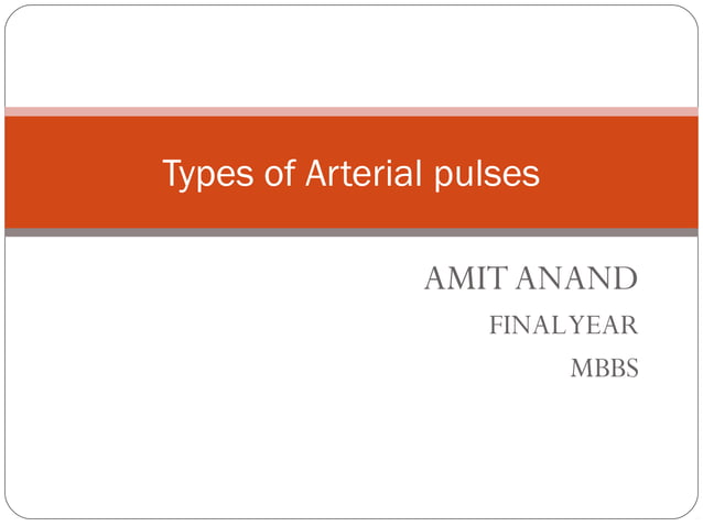Types of Arterial pulses | PPT | Heart and Cardiovascular Diseases ...