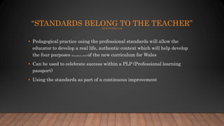 An introduction to the Professional Standards (Wales) | PPT