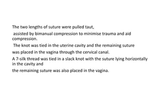 3 New removable uterine compression sutures | PPTX