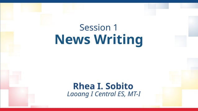 NEWS-Writing-by-Rhea-Sobito.ppt .......x | PPT