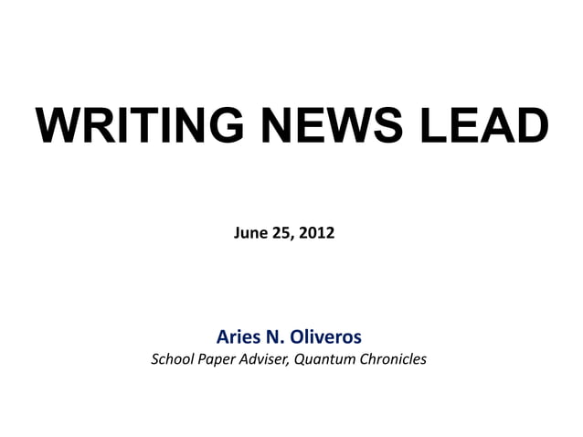 News-Writing_Examples-of-Leads in News Writing | PPTX