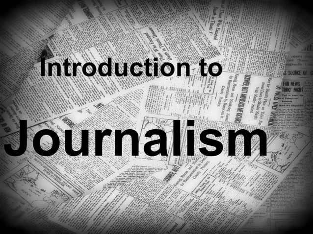 Introduction to Journalism | PPTX | Law