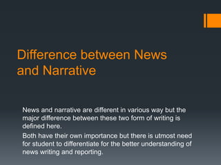 Difference between News and Narrative writing | PPTX