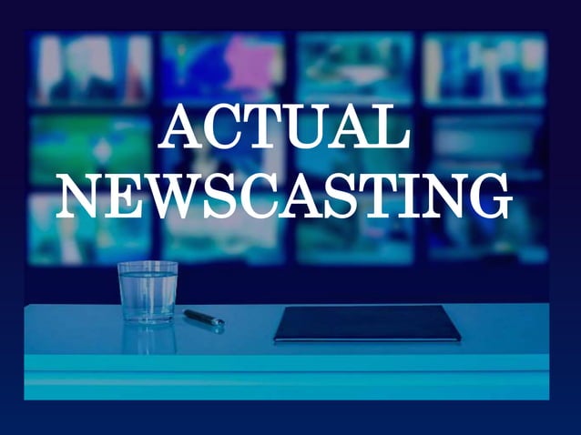 Newscasting | PPTX